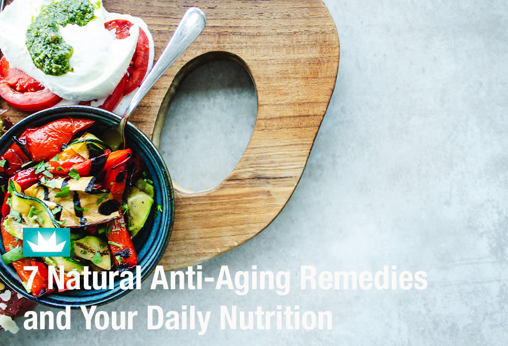 7 Natural Anti-Aging Remedies and Your Daily Nutrition - Sovereign ...